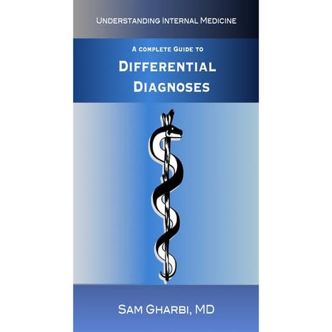 The Complete Guide to Differential Diagnoses | PDF