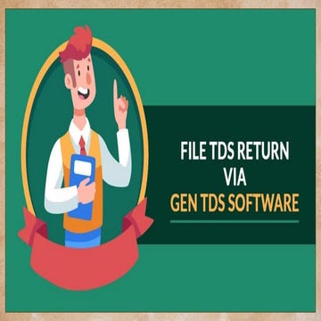 Process of Furnishing TDS Returns via Gen TDS Software | PDF | Personal ...