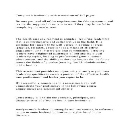 Complete a leadership self-assessment of 5–7 pages.Be sure you r.docx