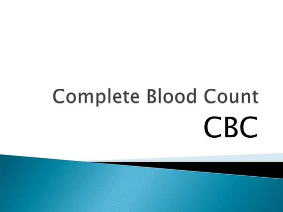 Complete Blood Count Test - Interpretation of Results | PPTX | Blood ...