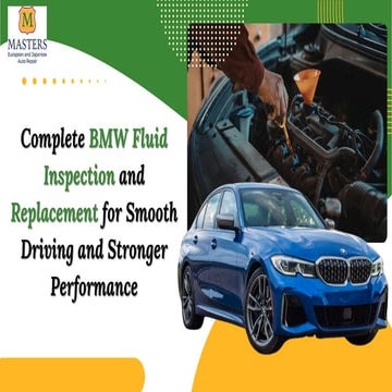 Complete BMW Fluid Inspection and Replacement for Smooth Driving and ...