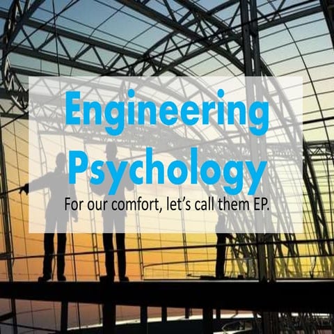 Engineering Psychology | PPTX