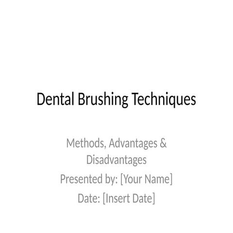 Complete_Dental_Brushing_Techniques_Presentation.pptx