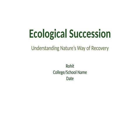 Complete_Ecological_Succession_Presentation.pptx