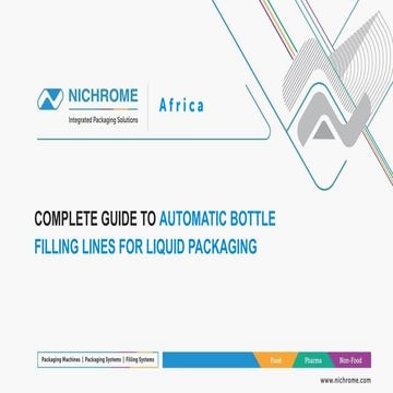 COMPLETE GUIDE TO AUTOMATIC BOTTLE FILLING LINES FOR LIQUID PACKAGING.pptx