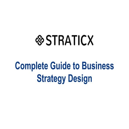 Complete guide to Business Strategy Design | PPTX