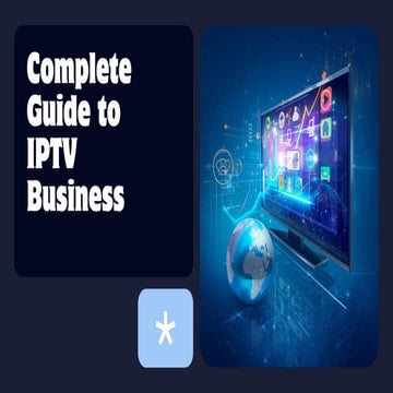 📺 Complete Guide to IPTV Business in 2026: How to Start & Scale ...
