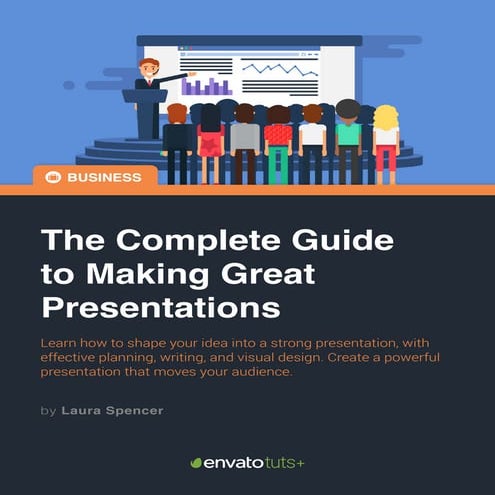 Complete Guide to Making Great Presentations | PDF