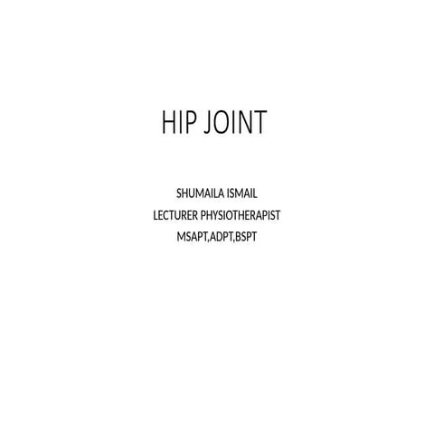complete hip joint msk.pptx dpt SIPMR bapu | PPTX