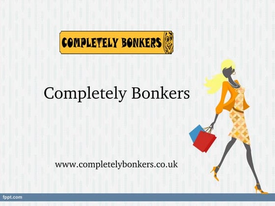 Completely Bonkers presentations