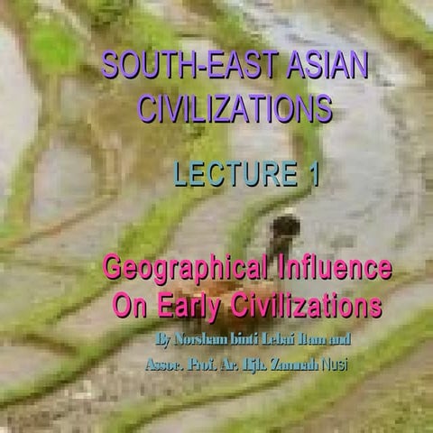 south east asia civilizations - geographical influence on early ...