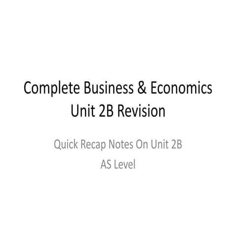 Complete Business & Economics Unit 2B Revision | PPT