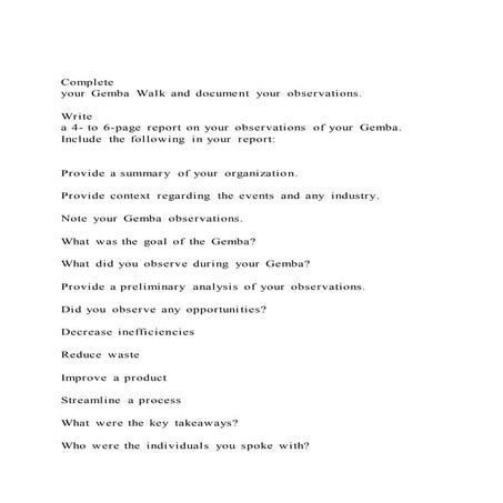 Complete your Gemba Walk and document your observations.Wr