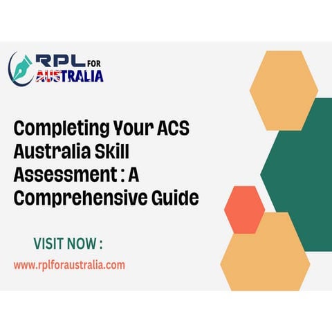 Completing Your ACS Australia Skill Assessment A Comprehensive Guide | PPT