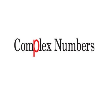 COMPLEX NUMBER SYSTEM FROM CLASS 11 CBSE | PDF
