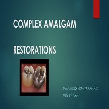 COMPLEX ......AMALGAM RESTORATIONS.pptx
