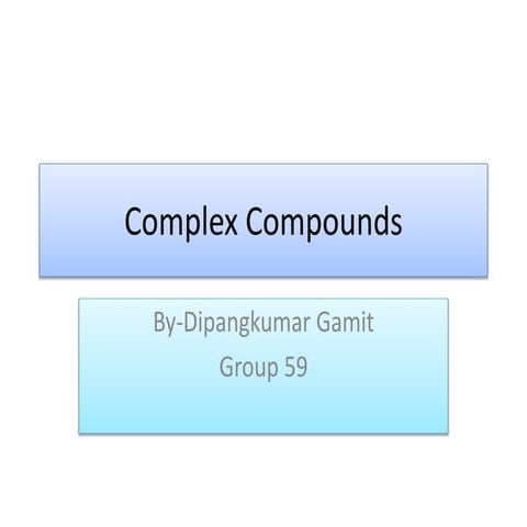 Complex compounds (2) | PPTX