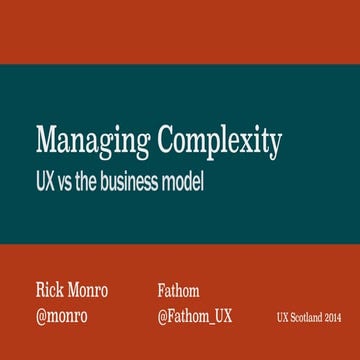 Managing Complexity: UX vs the business model | PDF