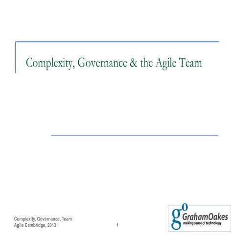 Complexity Governance And Agile Team Agile Cambridge Sep 2013 Ppt 7328