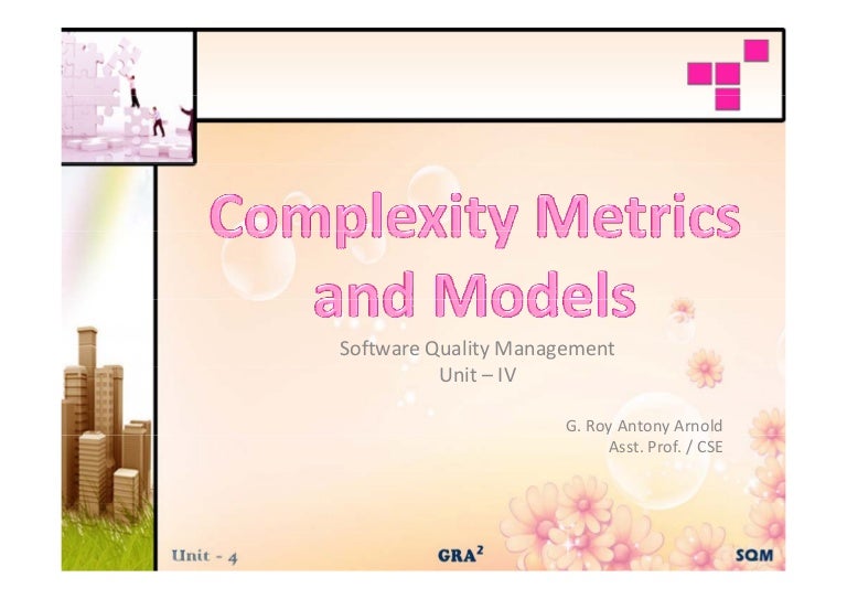 Complexity metrics and models Complexity metrics and models