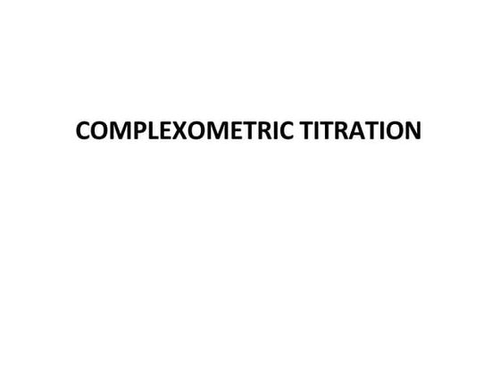 4. Complexometric Titration.ppt | Chemistry | Science