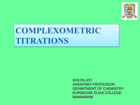 Complexometric Titration, EDTA Titration | PPTX