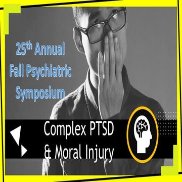 Complex PTSD and Moral Injury - Lane Cook and Herb Piercy.pptx