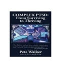kindle library$@@ Complex PTSD From Surviving to Thriving A Guide and ...