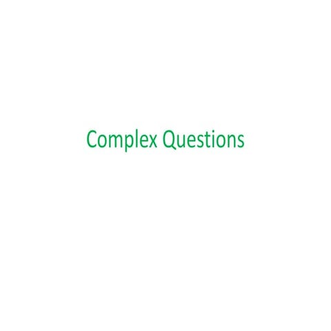 Complex questions | PPTX