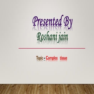 class 9th complex tissue xylem in detail | PPTX