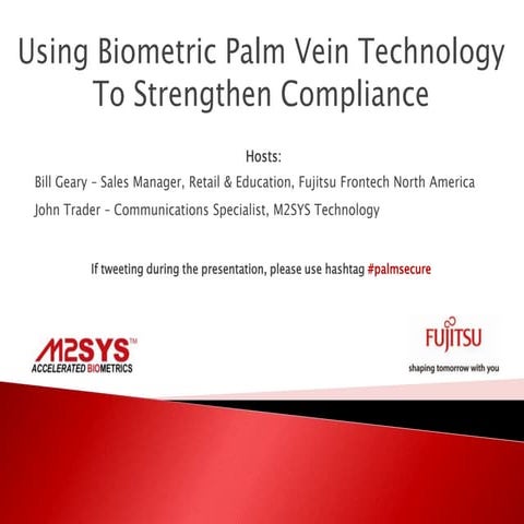 Fujitsu & M2SYS Webinar - How Palm Vein Biometrics Can Strengthen PCI and Workforce Management ...