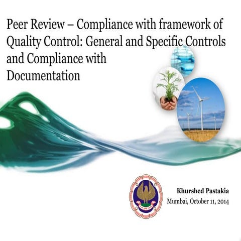 ICAI Peer Review: Compliance with framework of quality control | PPT
