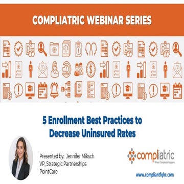 Compliatric webinar series 5 enrollment best practices to decrease ...