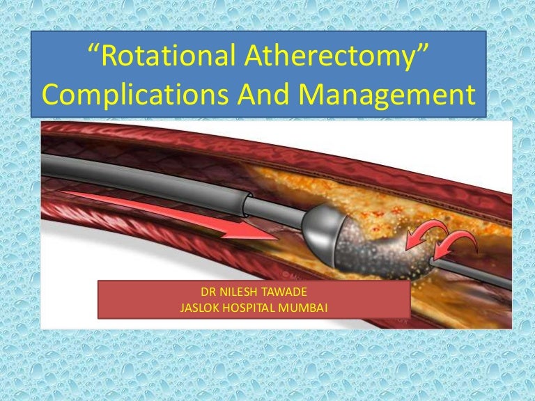 Complication and management of rotablation