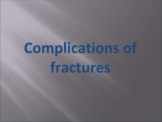 Complication of fractures Part A .ppt