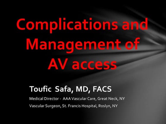 Arteriovenous vascular access complications | PPT