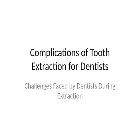 Complication of teeth extraction_Dentists.pptx