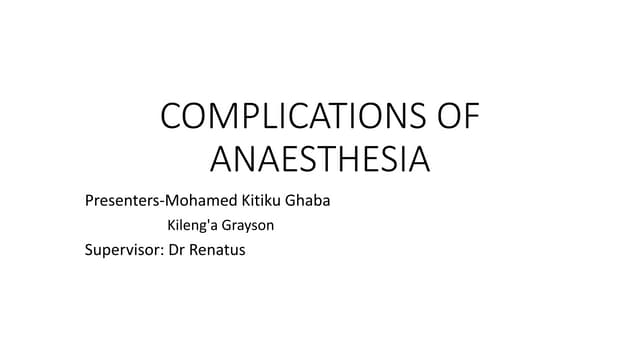 Complications of general anesthesia | PPTX