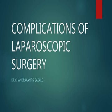 COMPLICATIONS OF LAPAROSCOPIC SURGERY.pptx