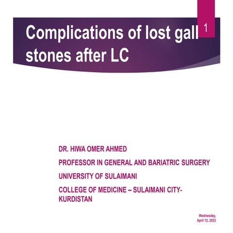Complications of lost gall stones after LC.ppt