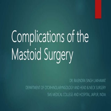 Complications of mastoid surgery | PPTX