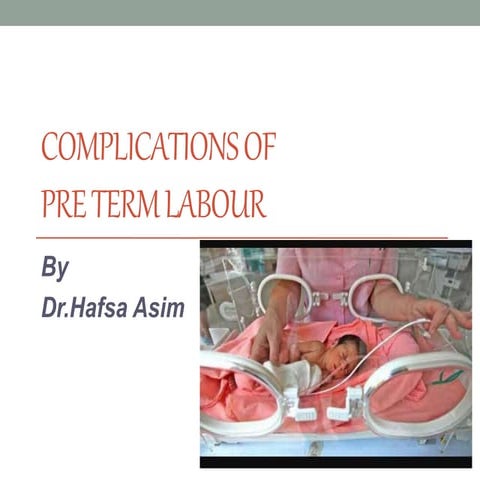 Complications of pre term labour | PPTX