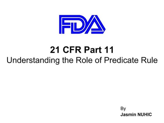 Understanding 21 cfr part 11 | PPT