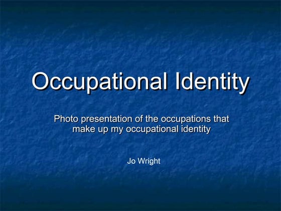 My Occupational Identity | PPT