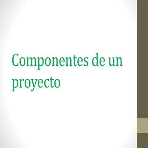 componentes de un proyecto | PPTX