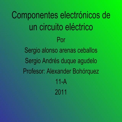 Componentes electricos de un circuito electrico | PPT