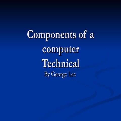 Components of a computer technical | PPT | Computer Peripherals | Computing