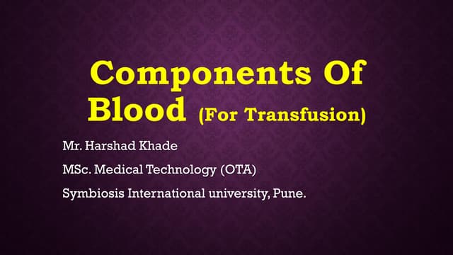 Blood component preparation blood banking | PPTX