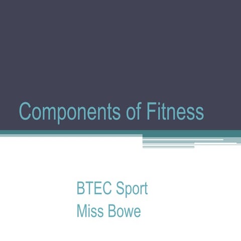 Components of Fitness | PPTX | Participant Sports | Fitness and Exercise