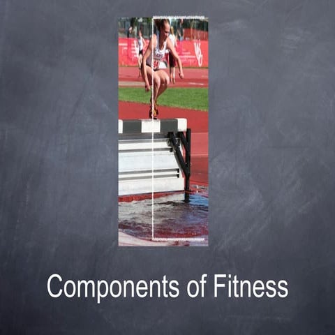 Components of fitness | PPT | Fitness and Exercise | Healthy Living